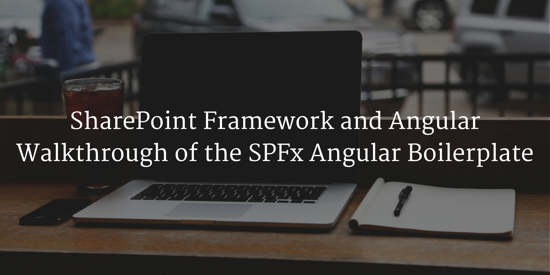 Sharepoint Framework And Angular Walkthrough Of The Spfx Angular Boilerplate Seb S On